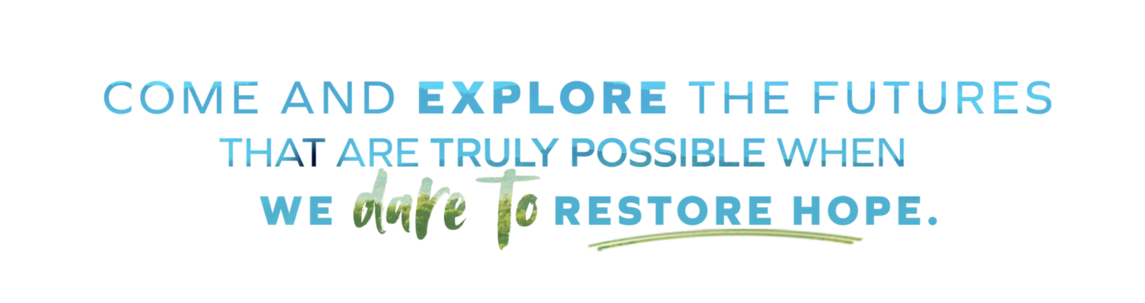 Restoring Hope | Access Consciousness