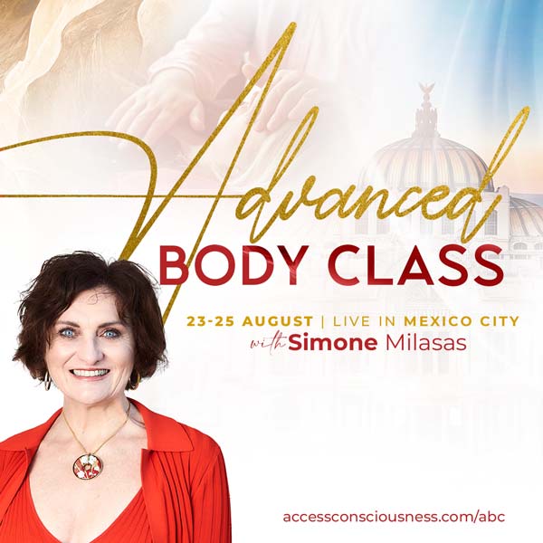 Access Consciousness Body Classes | Access Consciousness