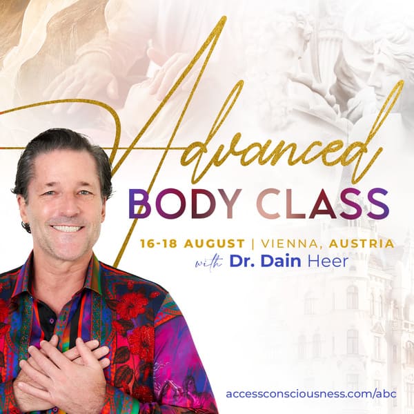 Access Consciousness Body Classes | Access Consciousness